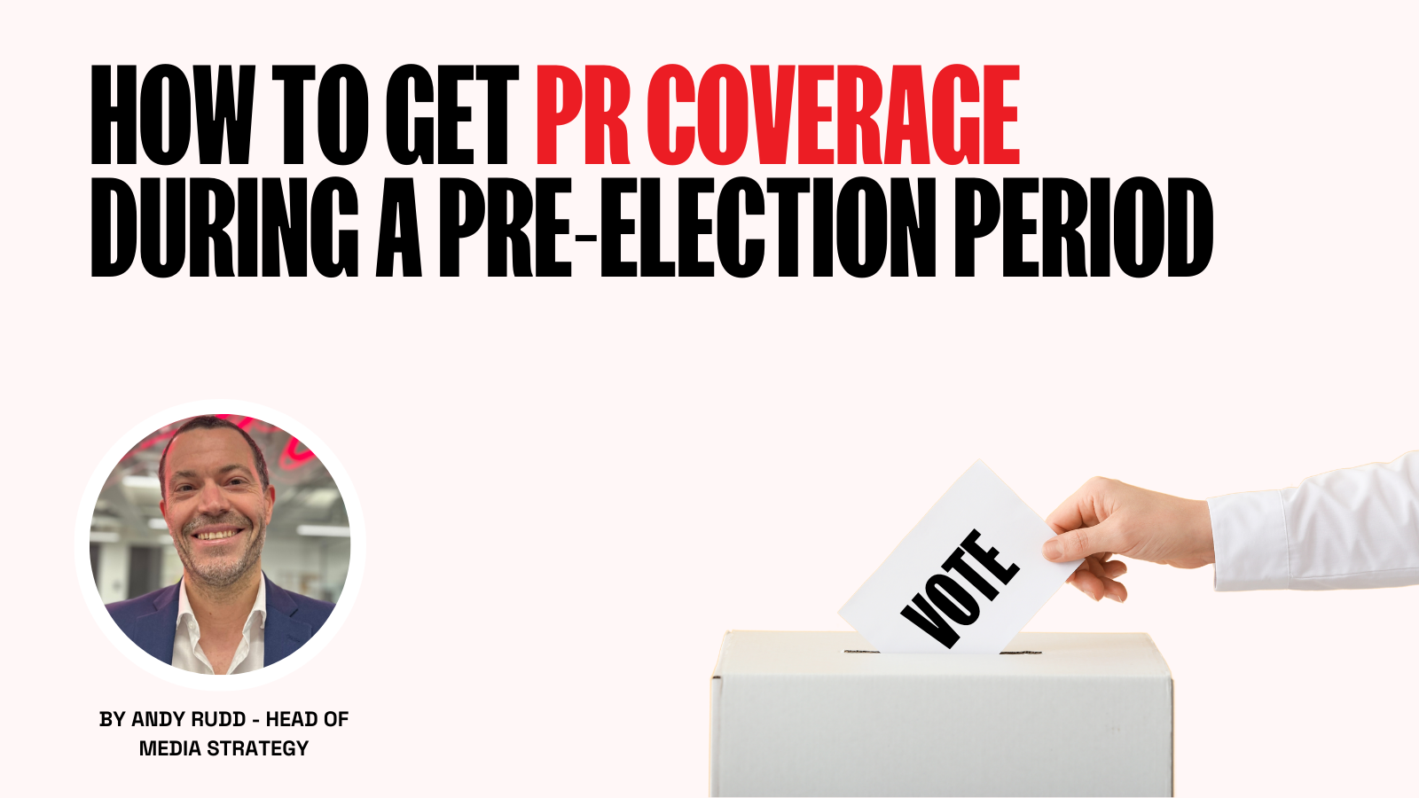 How to Get PR Coverage During a Pre-Election Period - 72Point.